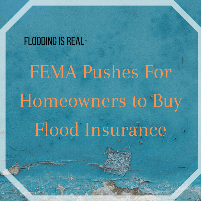 Fema Pushes-for Homeowners to Buy Flood Insurance